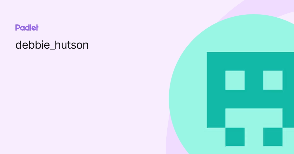 debbie_hutson profile | Padlet