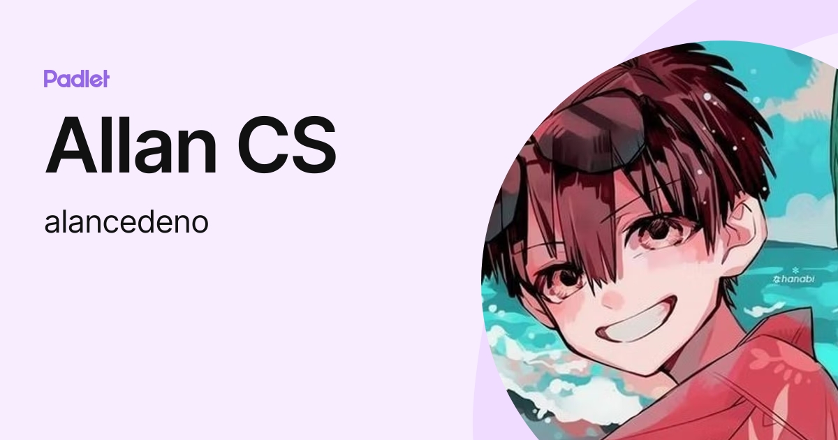 Allan CS (alancedeno) profile | Padlet