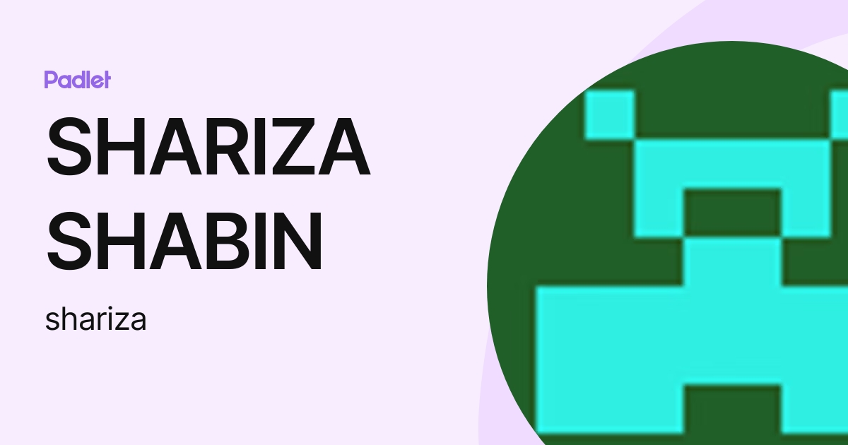 SHARIZA SHABIN (shariza) profile | Padlet