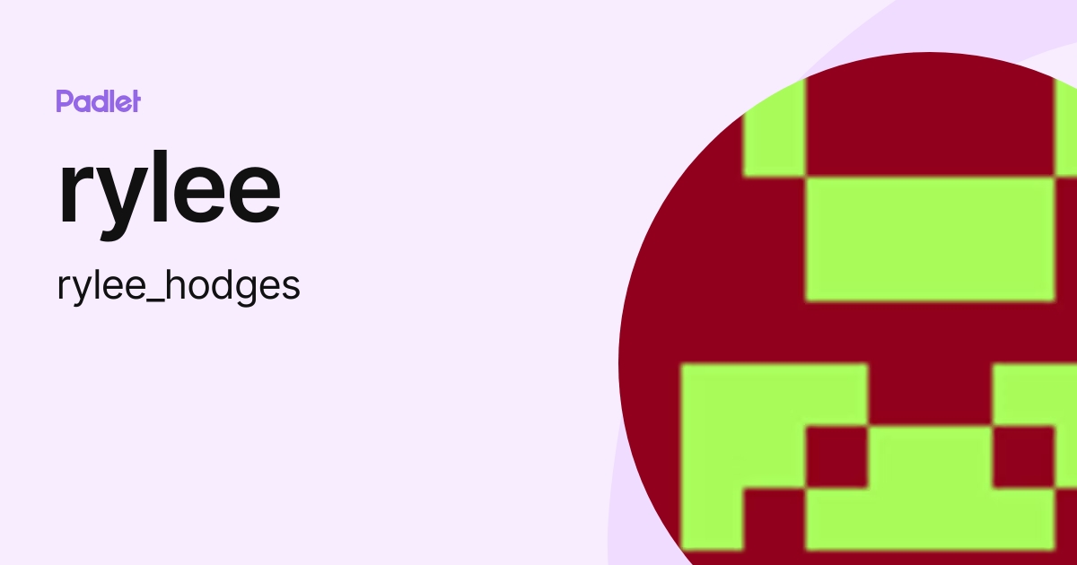 rylee (rylee_hodges) profile | Padlet