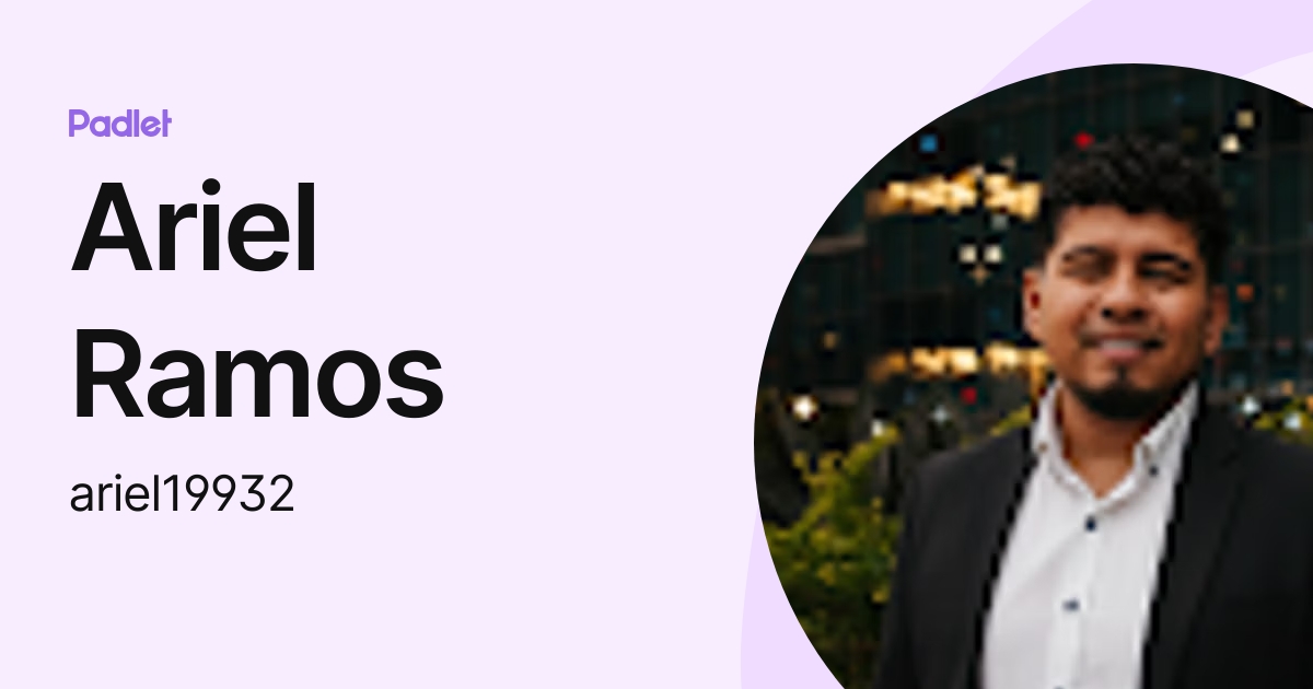 Ariel Ramos (ariel19932) profile | Padlet