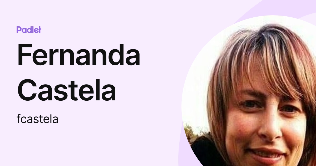 Fernanda Castela (fcastela) profile | Padlet