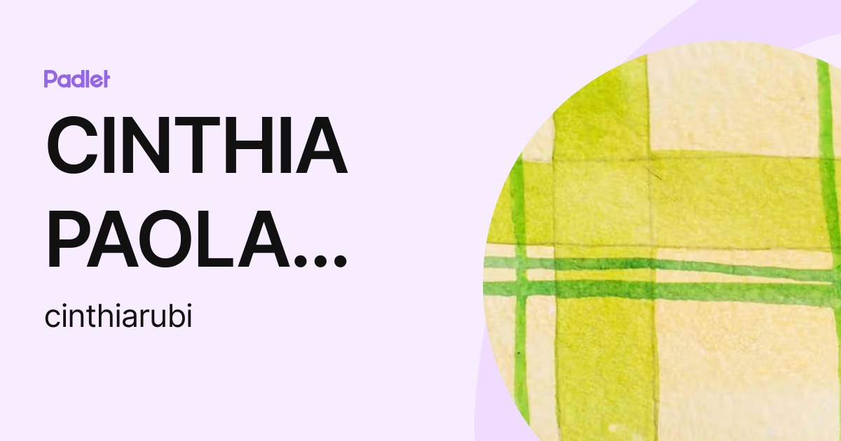CINTHIA PAOLA RUBI MELENDEZ (cinthiarubi) profile | Padlet