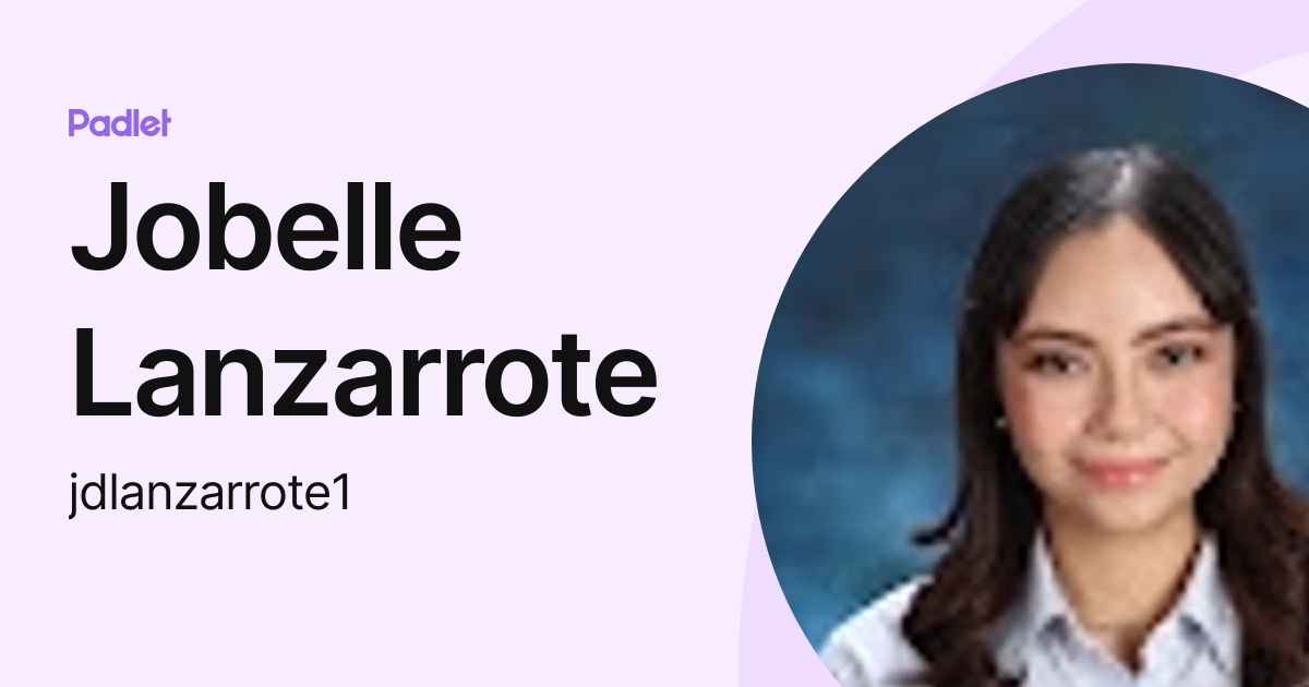 Jobelle Lanzarrote (jdlanzarrote1) profile | Padlet