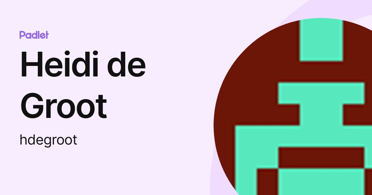 Heidi de Groot (hdegroot) profile | Padlet