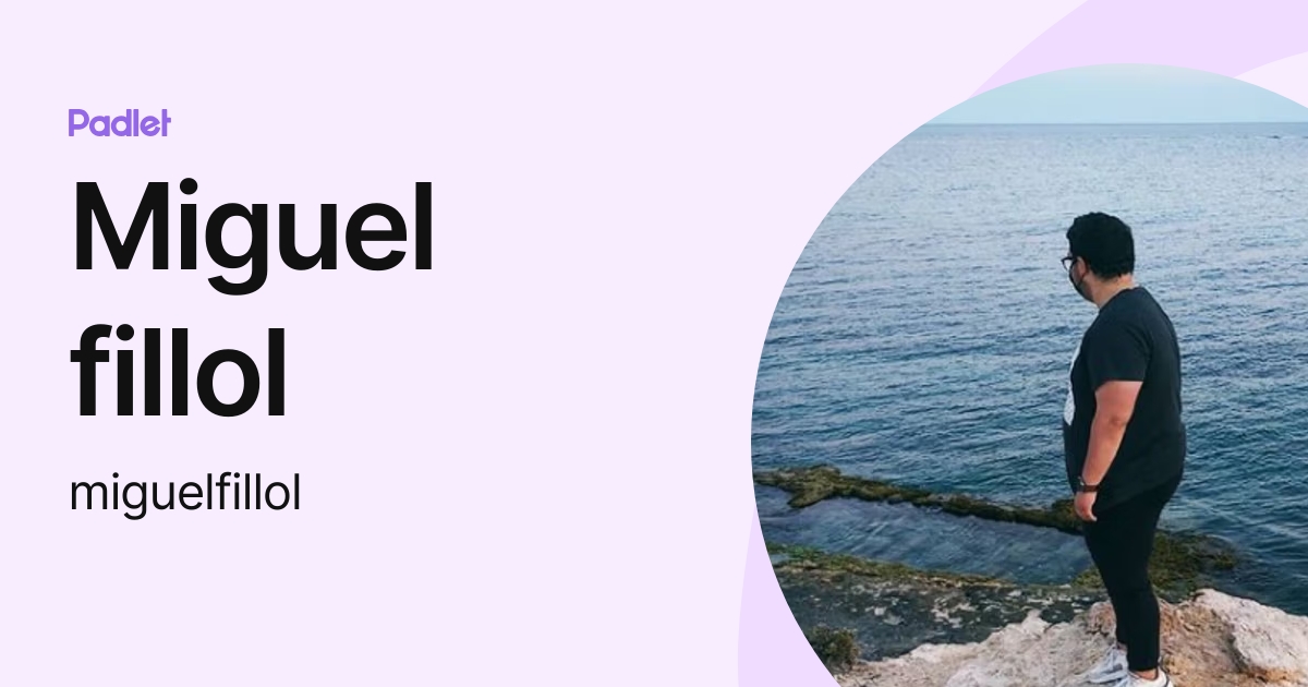 Miguel fillol (miguelfillol) profile | Padlet