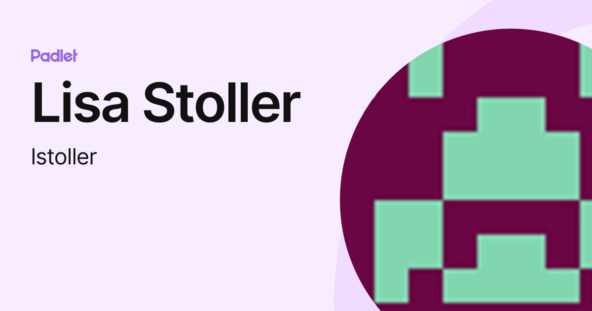 Lisa Stoller (lstoller) profile | Padlet