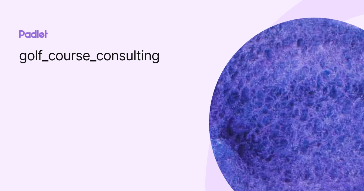 golf_course_consulting profile | Padlet