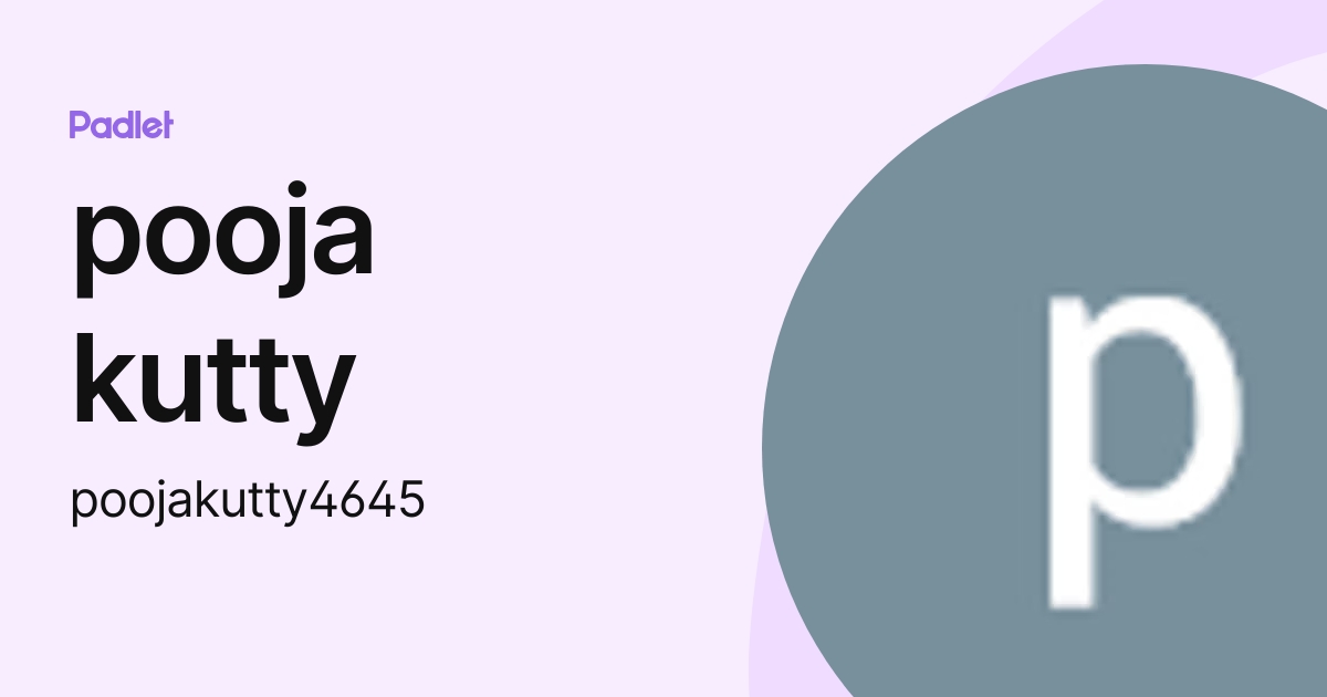 pooja kutty (poojakutty4645) profile | Padlet
