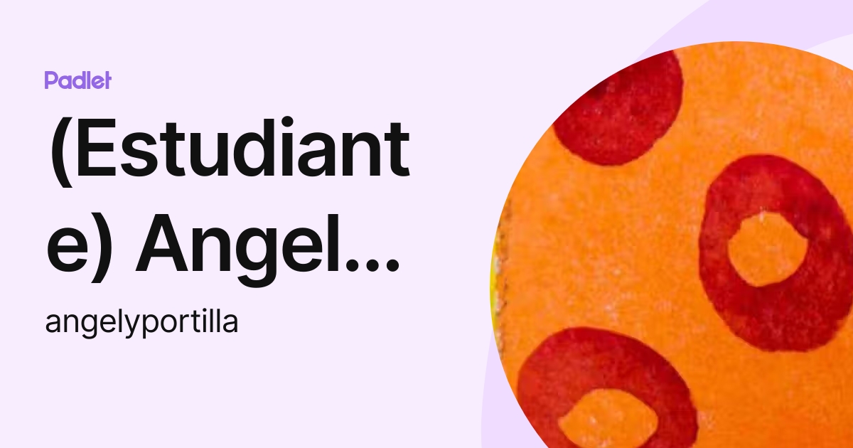 (Estudiante) Angely Mayerly Portilla Enriquez (angelyportilla) profile | Padlet