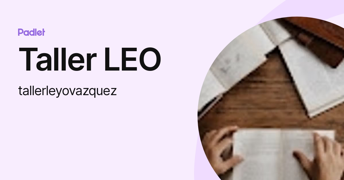 Taller LEO (tallerleyovazquez) profile | Padlet