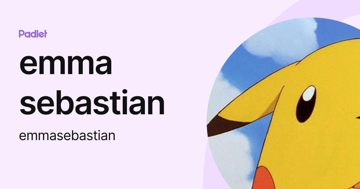 emma sebastian (emmasebastian) profile | Padlet