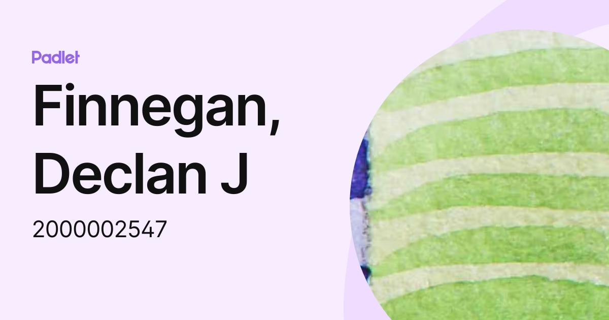 Finnegan, Declan J (2000002547) profile | Padlet