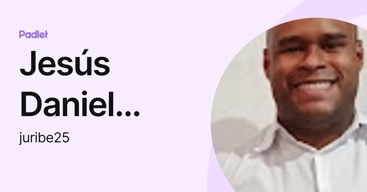 Jesús Daniel Uribe Vera (juribe25) profile | Padlet