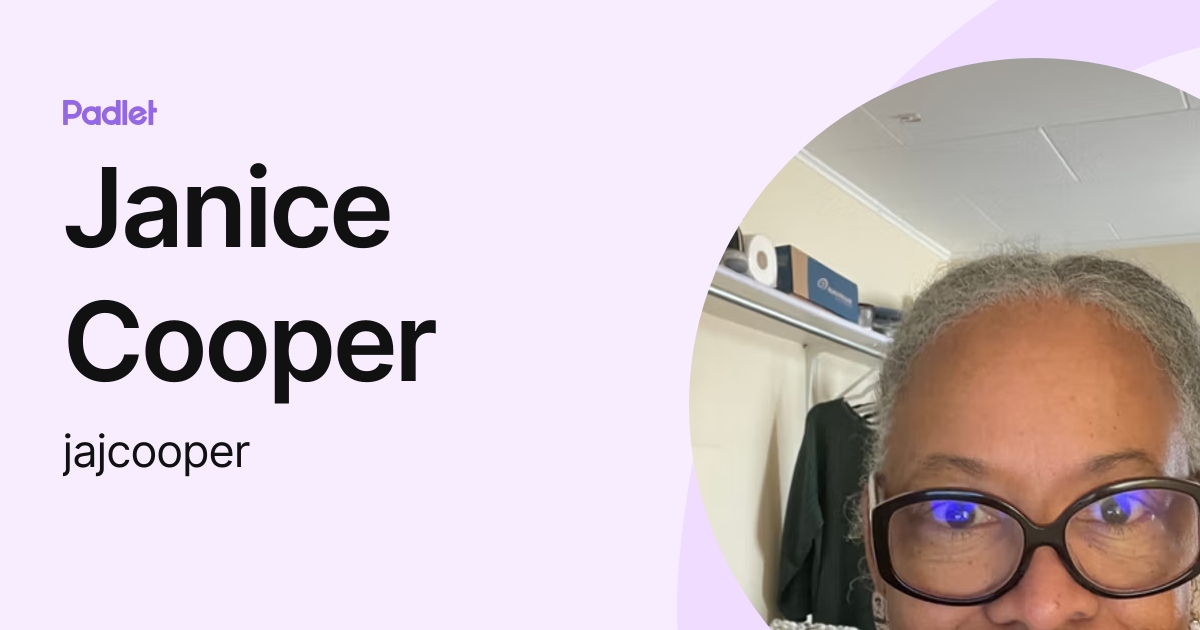 Janice Cooper (jajcooper) profile | Padlet