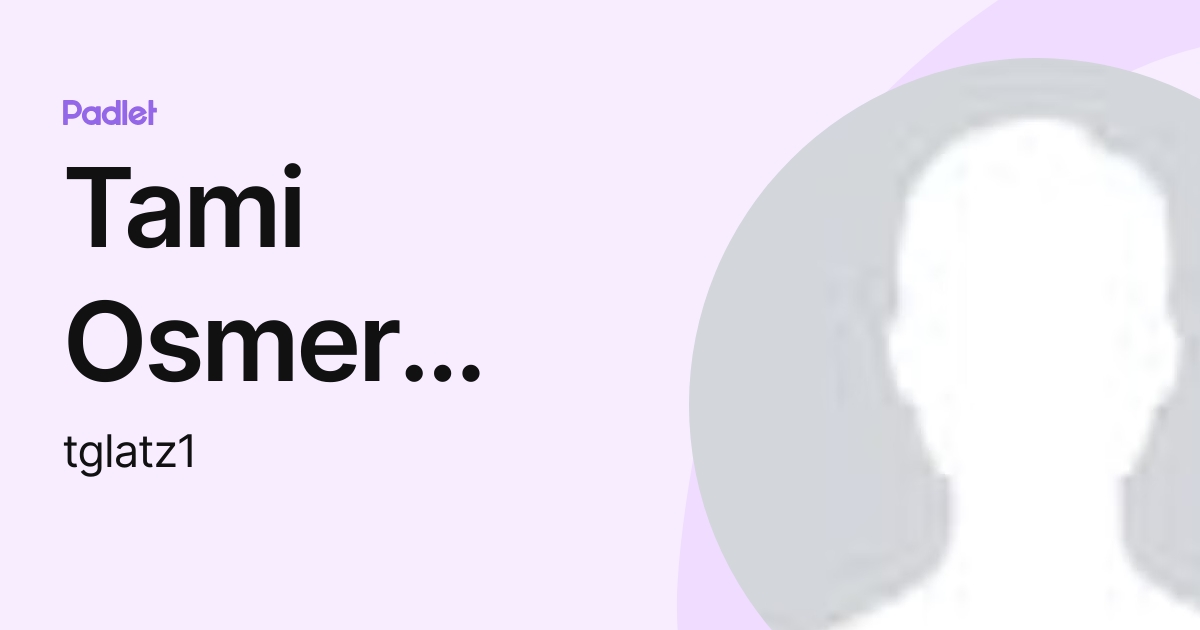 Tami Osmer Mize (tglatz1) profile | Padlet