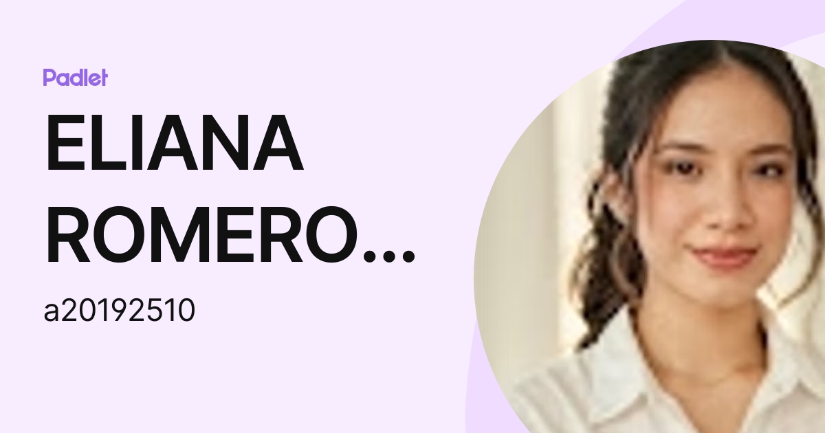 ELIANA ROMERO VASQUEZ (a20192510) profile | Padlet