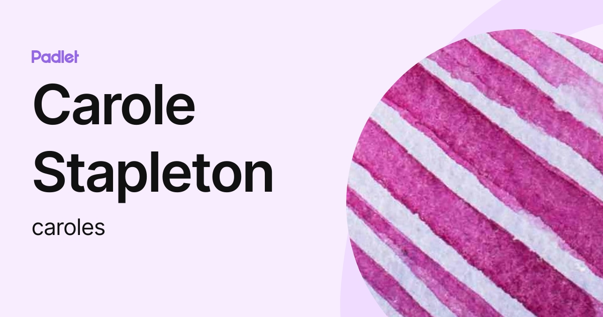 Carole Stapleton (caroles) profile | Padlet