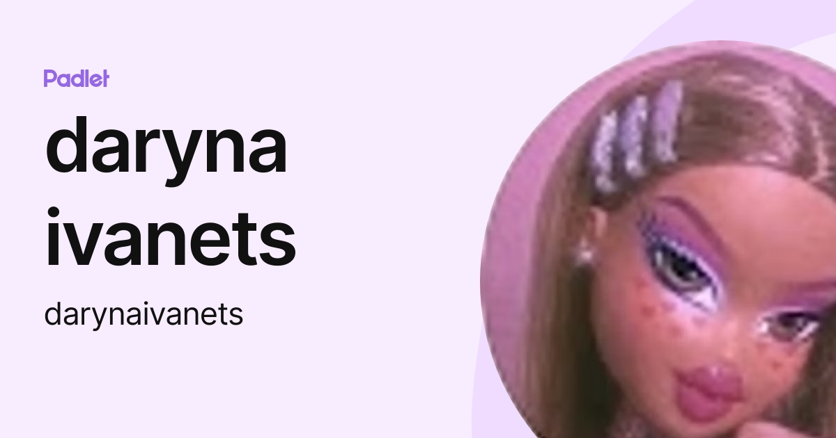 daryna ivanets (darynaivanets) profile | Padlet