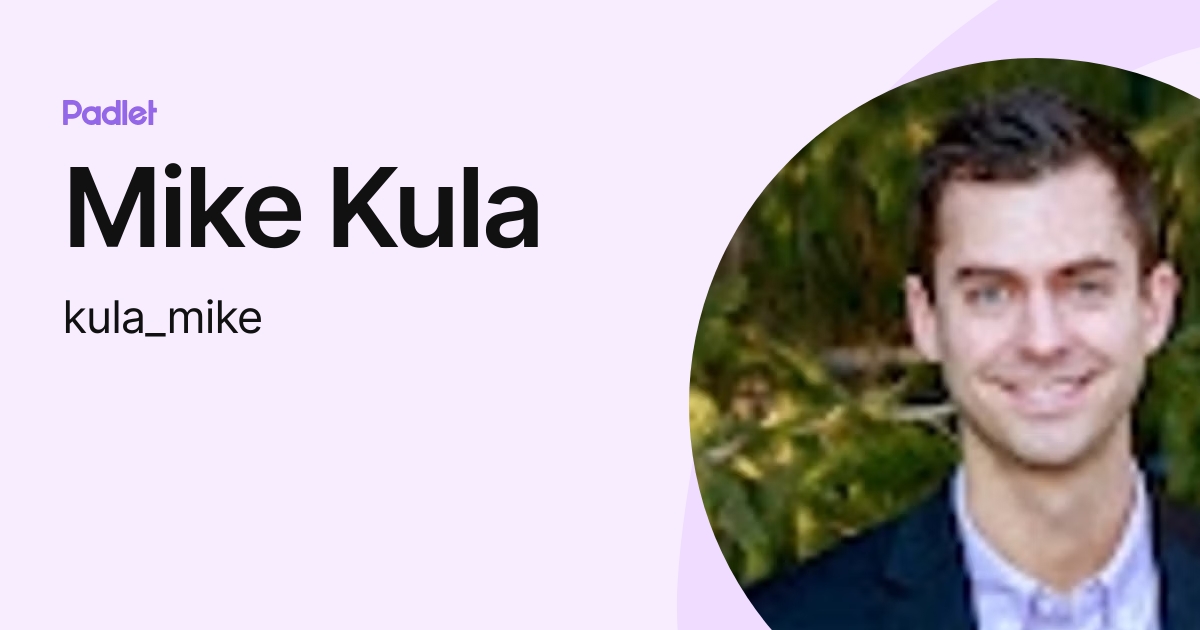 Mike Kula (kula_mike) profile | Padlet