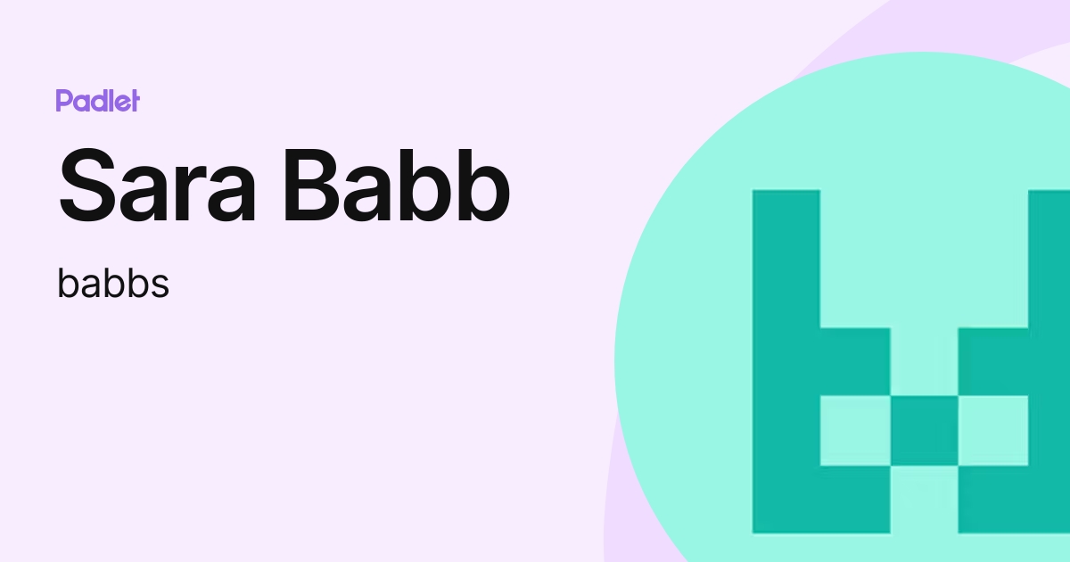 Sara Babb (babbs) profile | Padlet
