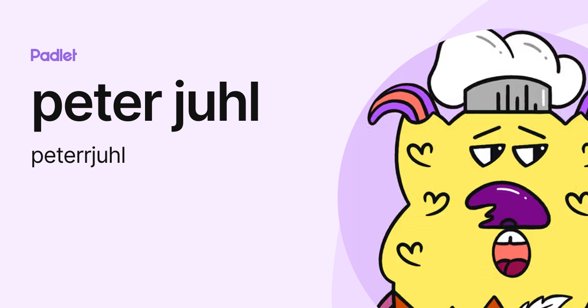 peter juhl (peterrjuhl) profile | Padlet