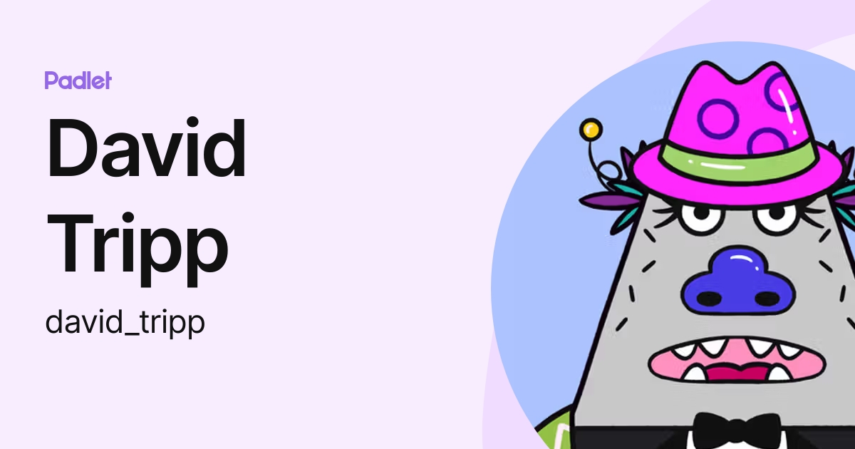 David Tripp (david_tripp) profile | Padlet