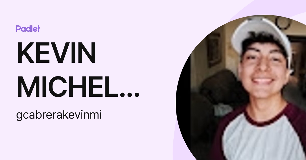 KEVIN MICHEL GIL CABRERA (gcabrerakevinmi) profile | Padlet
