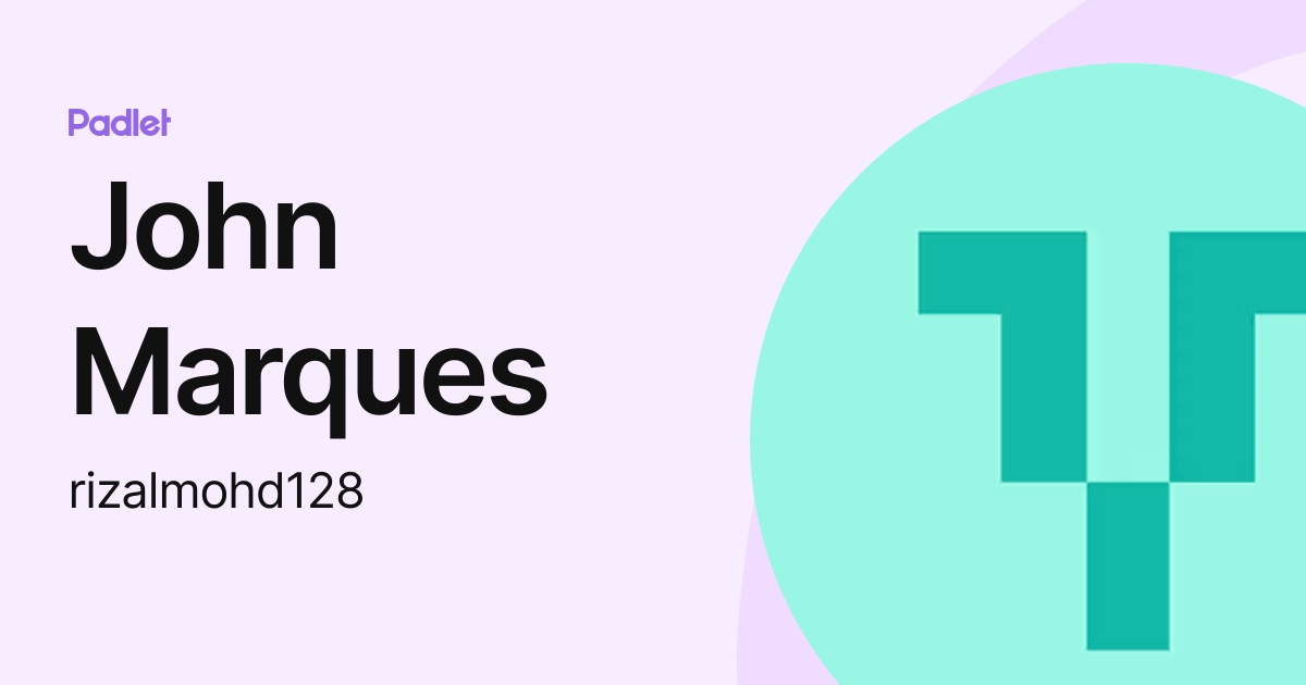 John Marques (rizalmohd128) profile | Padlet