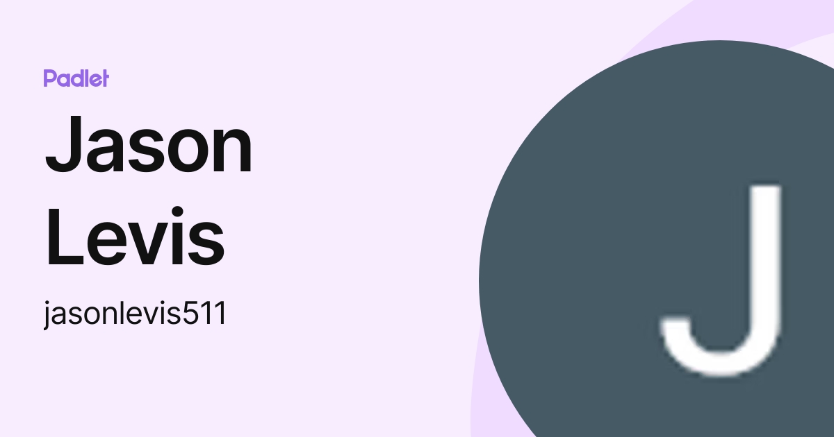 Jason Levis (jasonlevis511) profile | Padlet