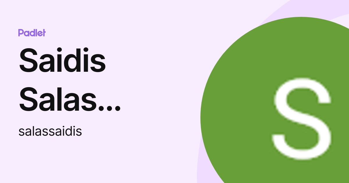 Saidis Salas Rodelo (salassaidis) profile | Padlet