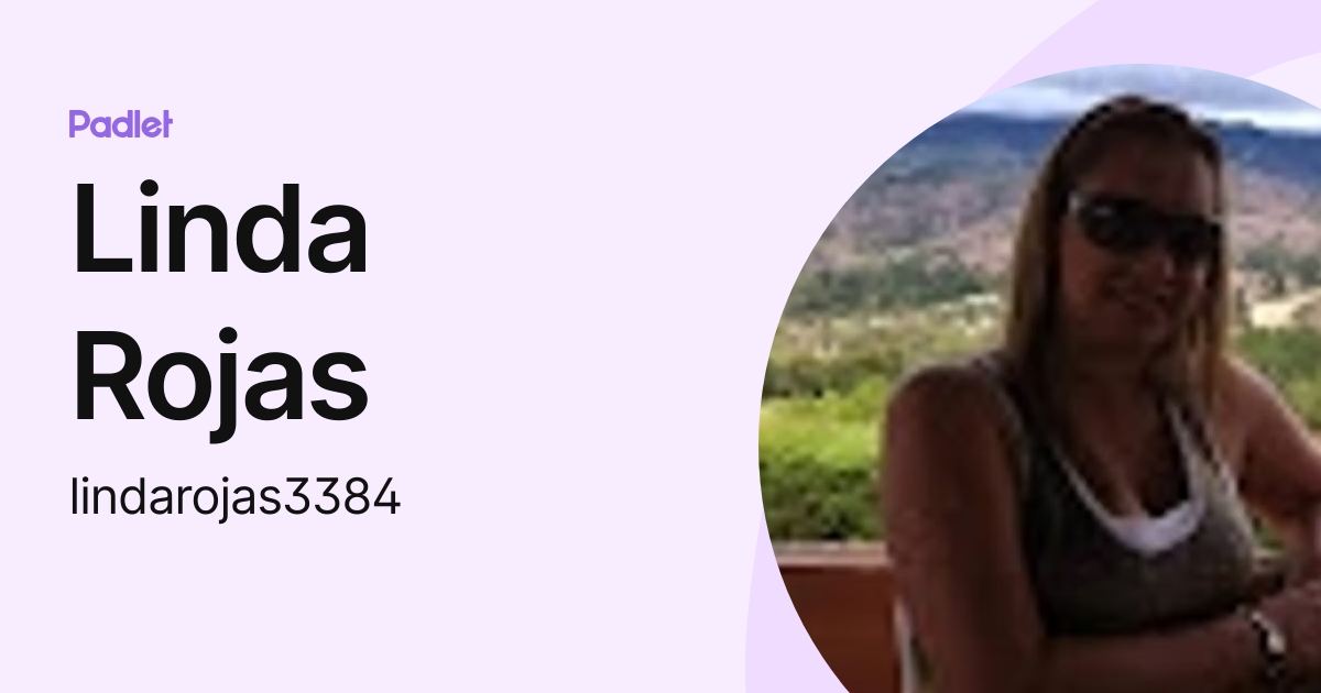 Linda Rojas (lindarojas3384) profile | Padlet