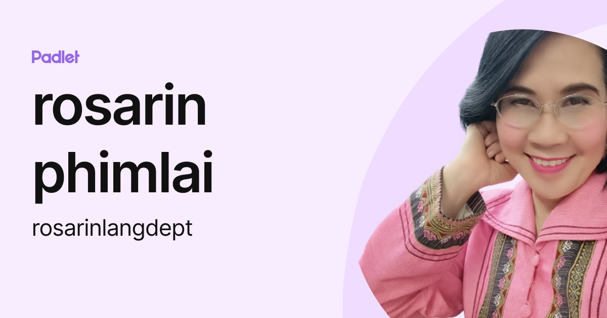 rosarin phimlai (rosarinlangdept) profile | Padlet