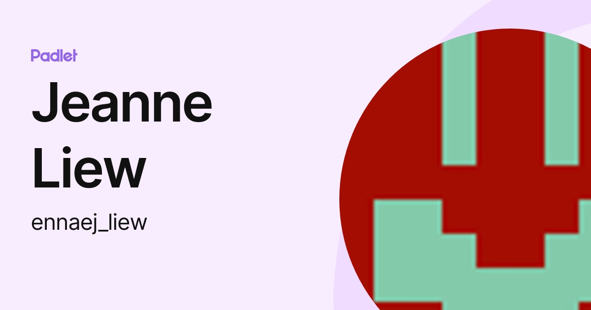 Jeanne Liew (ennaej_liew) profile | Padlet