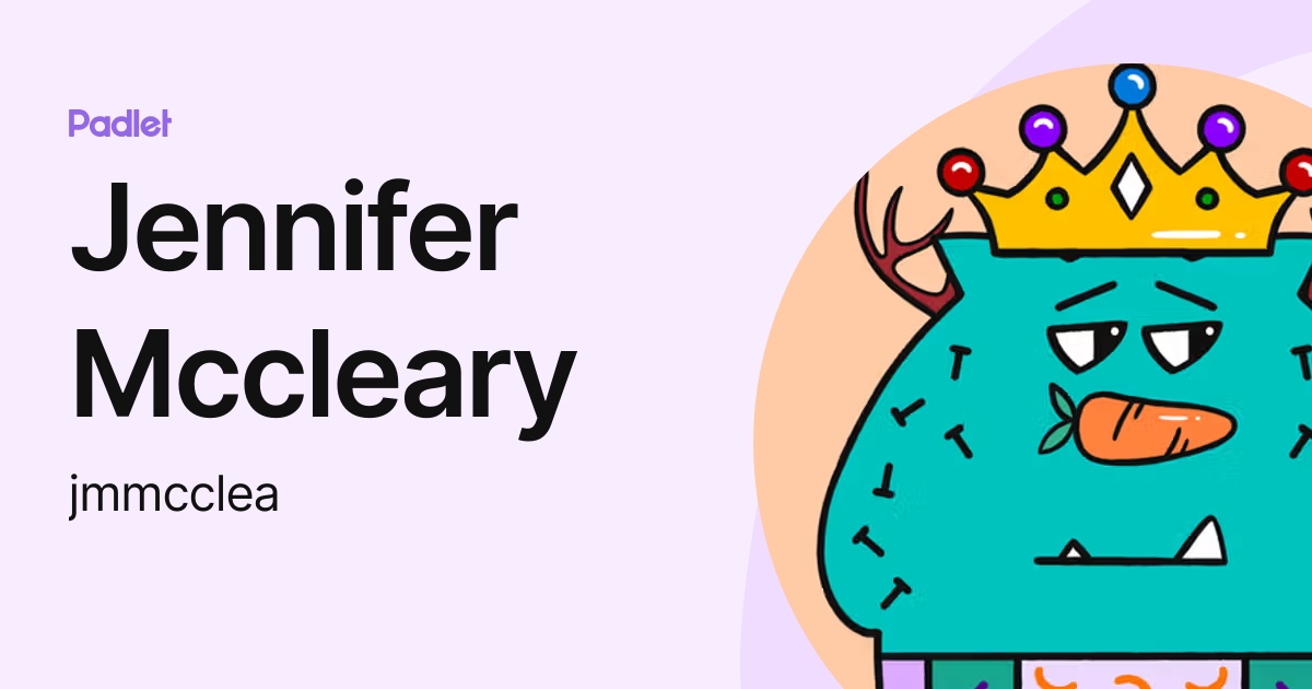 Jennifer Mccleary (jmmcclea) profile | Padlet