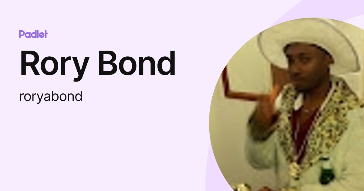 Rory Bond (roryabond) profile | Padlet