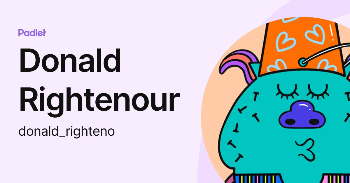 Donald Rightenour (donald_righteno) profile | Padlet