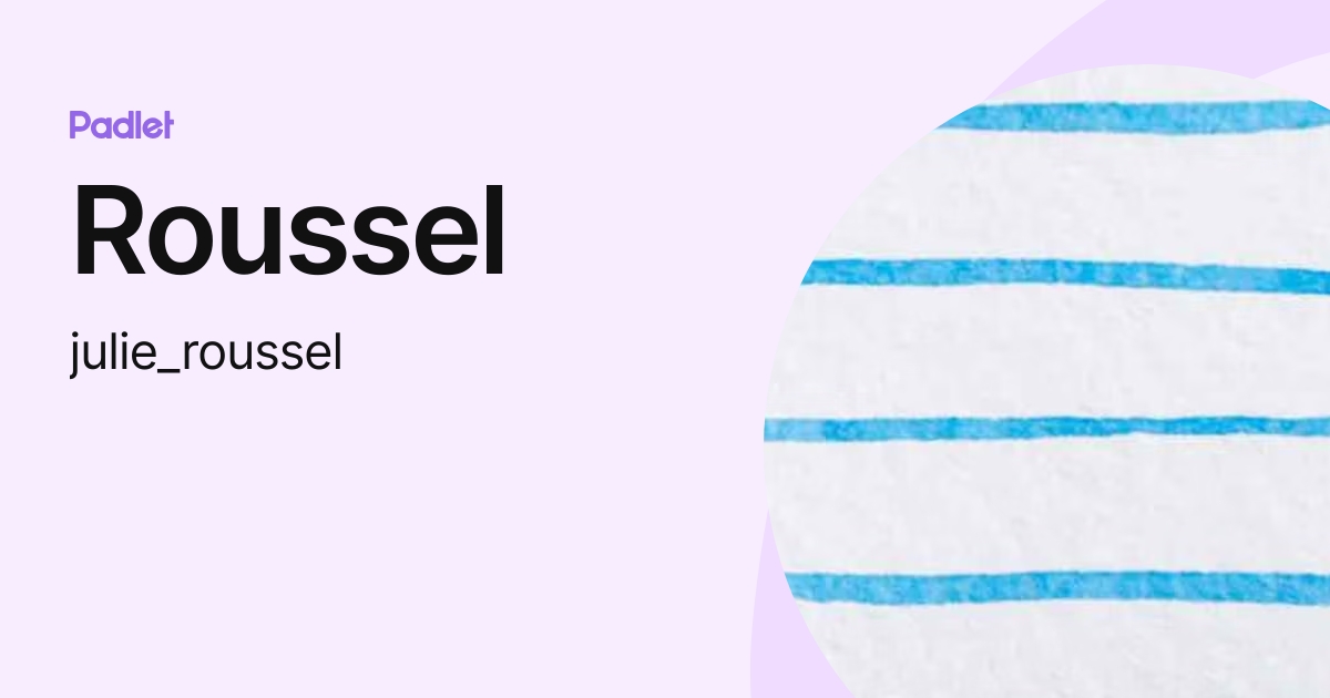 Roussel (julie_roussel) profile | Padlet
