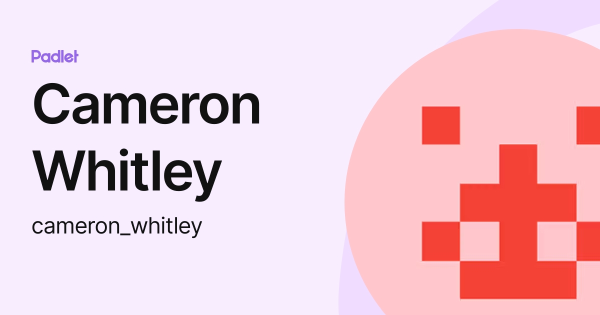 Cameron Whitley (cameron_whitley) profile | Padlet