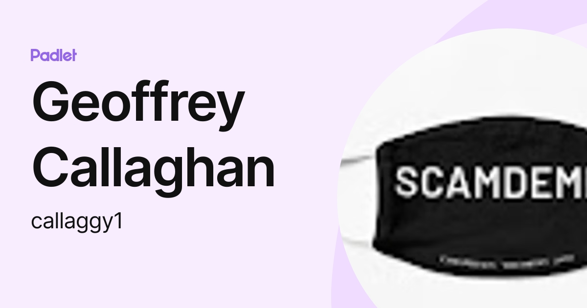 Geoffrey Callaghan (callaggy1) profile | Padlet