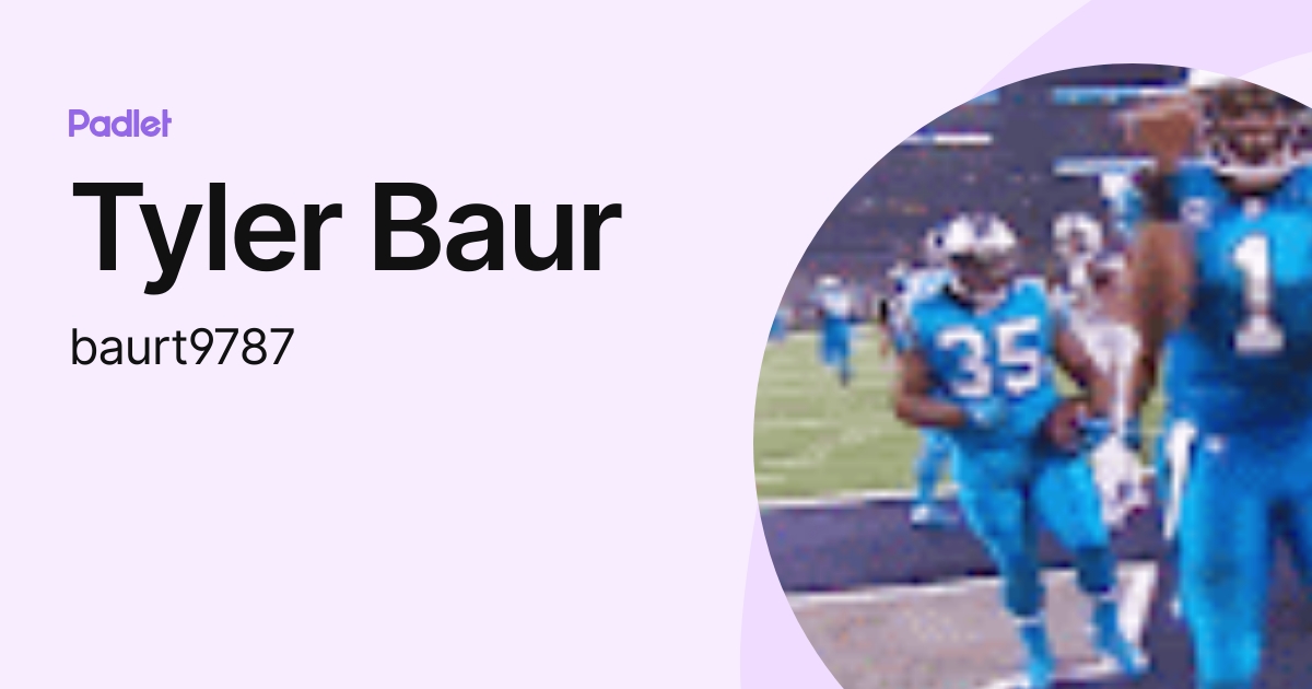 Tyler Baur (baurt9787) profile | Padlet