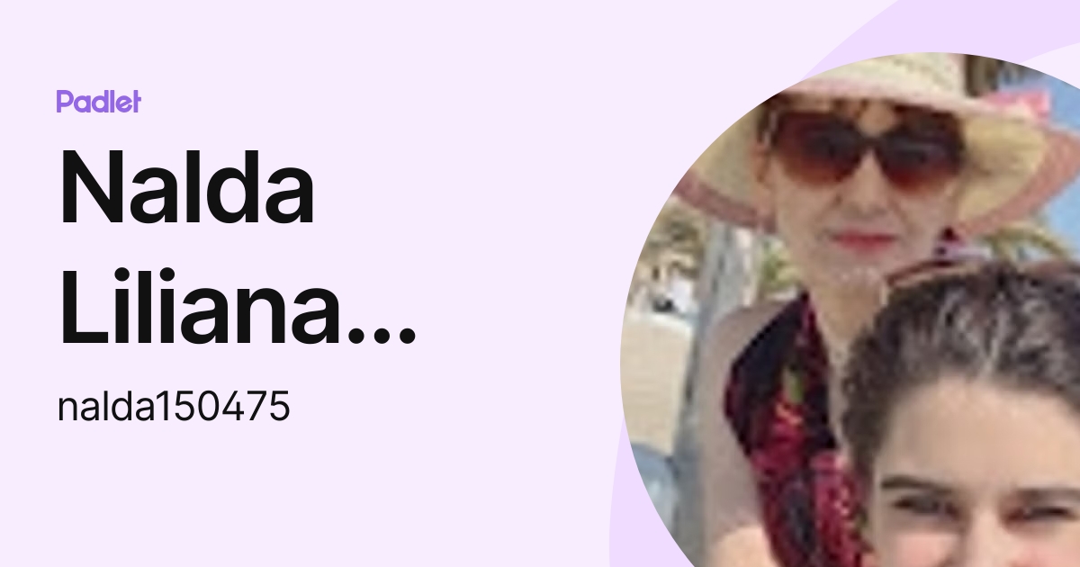 Nalda Liliana Ubillus Rios (nalda150475) profile | Padlet