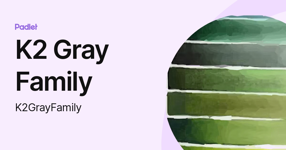 K2 Gray Family (K2GrayFamily) profile | Padlet