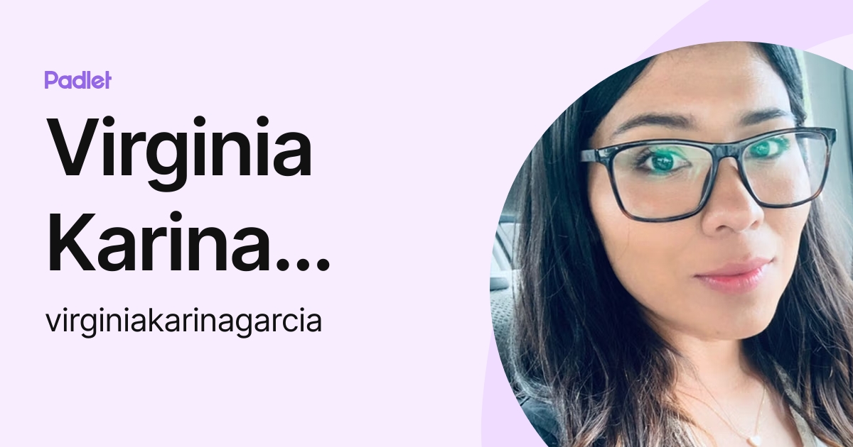 Virginia Karina García Hernández (virginiakarinagarcia) perfil | Padlet