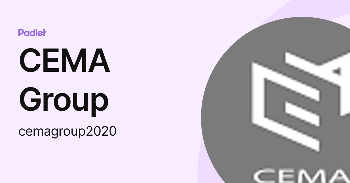 CEMA Group (cemagroup2020) profile | Padlet