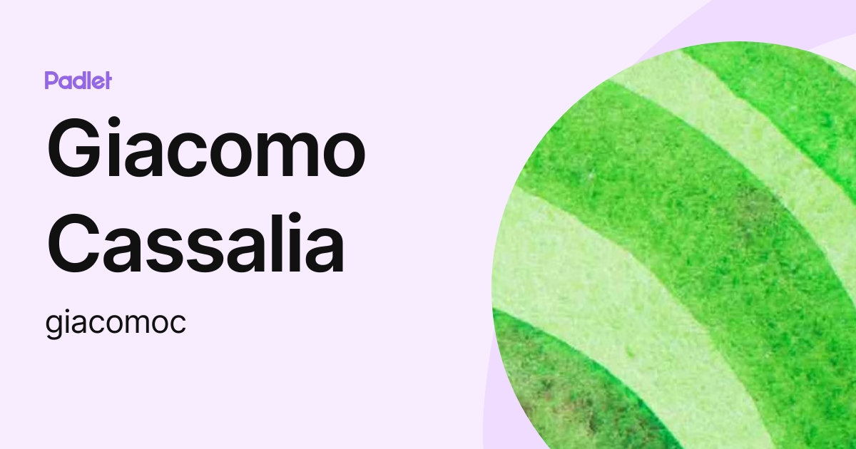 Giacomo Cassalia (giacomoc) profile | Padlet