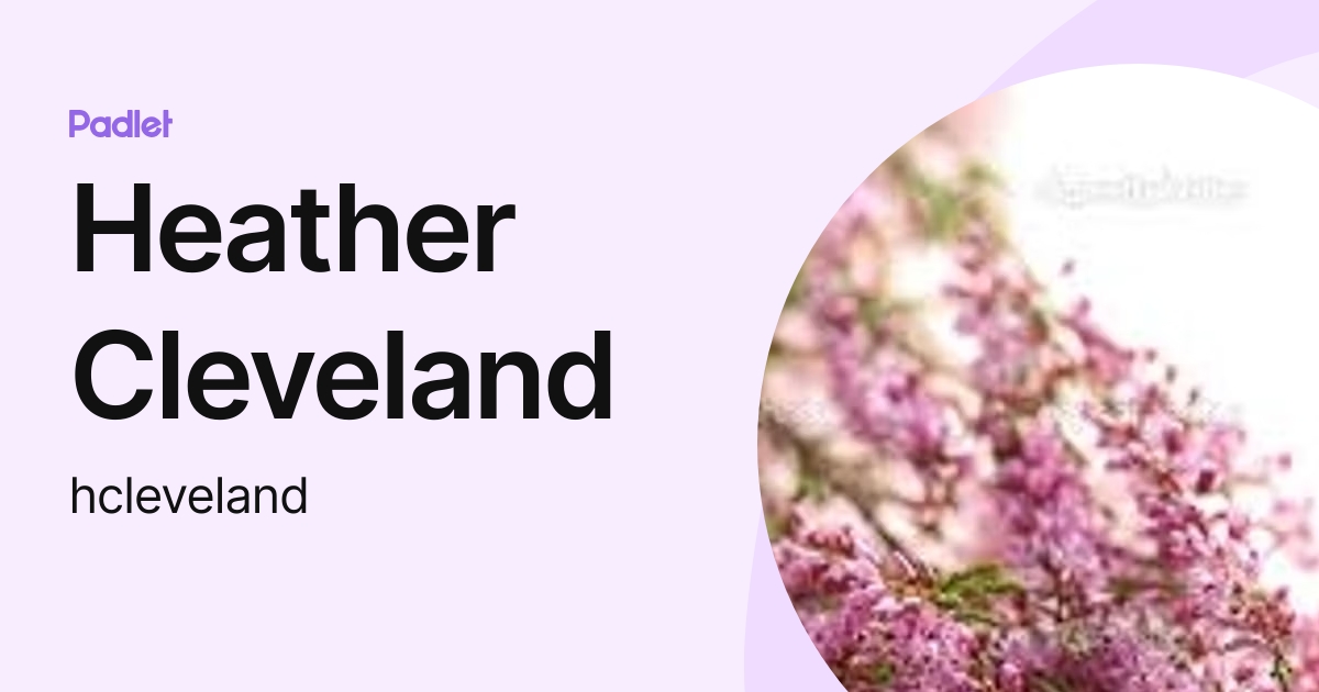 Heather Cleveland (hcleveland) profile | Padlet