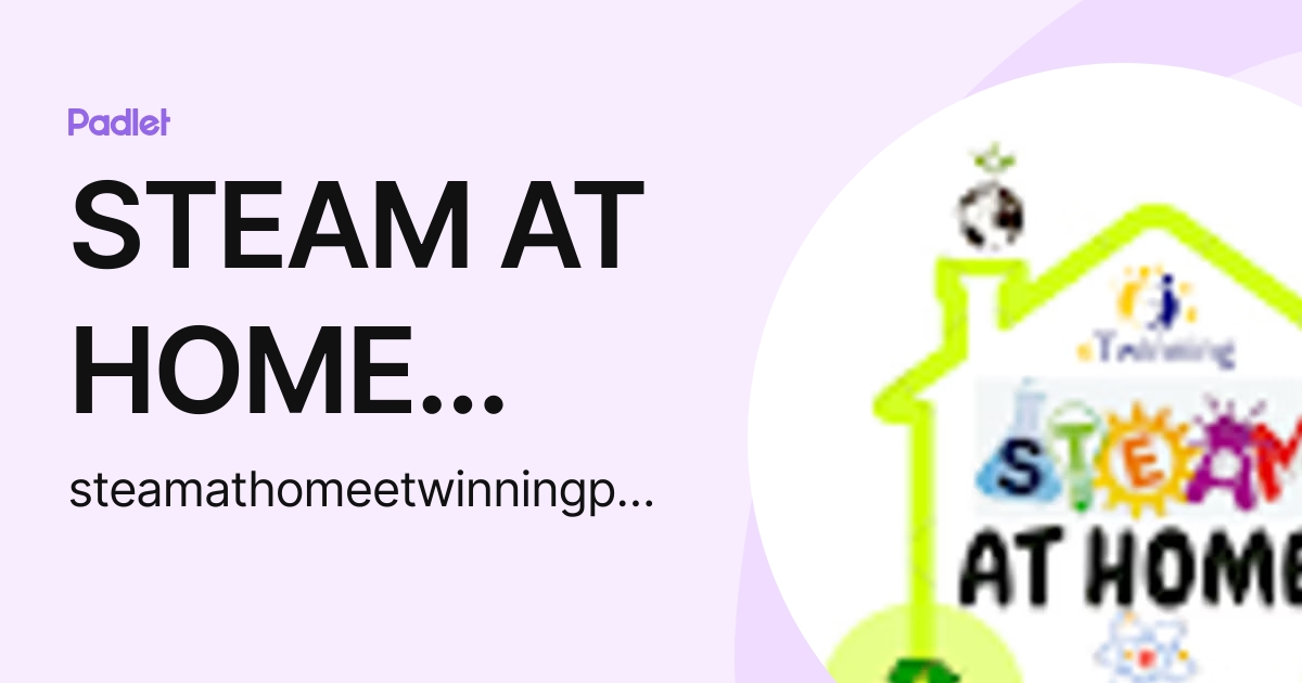 STEAM AT HOME eTWINNING PROJECT (steamathomeetwinningproject) profile ...