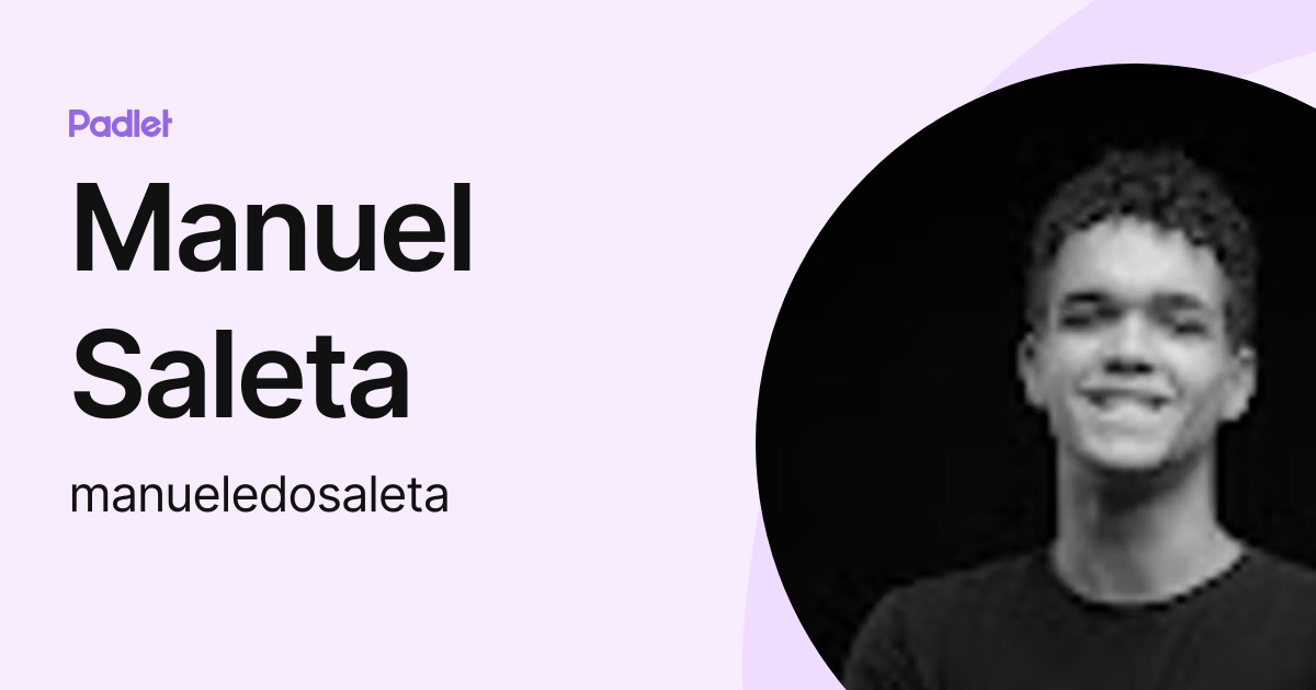 Manuel Saleta (manueledosaleta) profile | Padlet