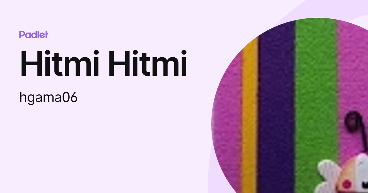 Hitmi Hitmi (hgama06) profile | Padlet